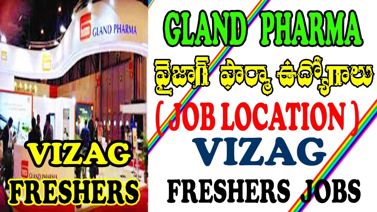 Gland Pharma Jobs | Vizag Jobs | Pharma Job Alert 2024 | Freshers ...