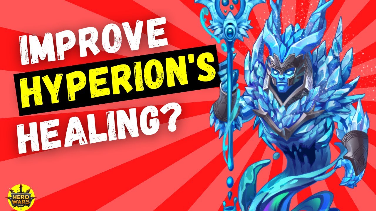 How to Improve Hyperion's Healing | Hero Wars Facebook - YouTube
