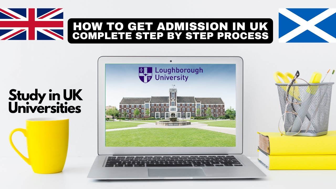 How to get Admission in UK Universities | Complete Step by Step Process ...