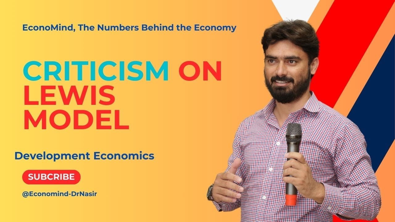 Criticism on Lewis model | Development Economics | Structural change ...