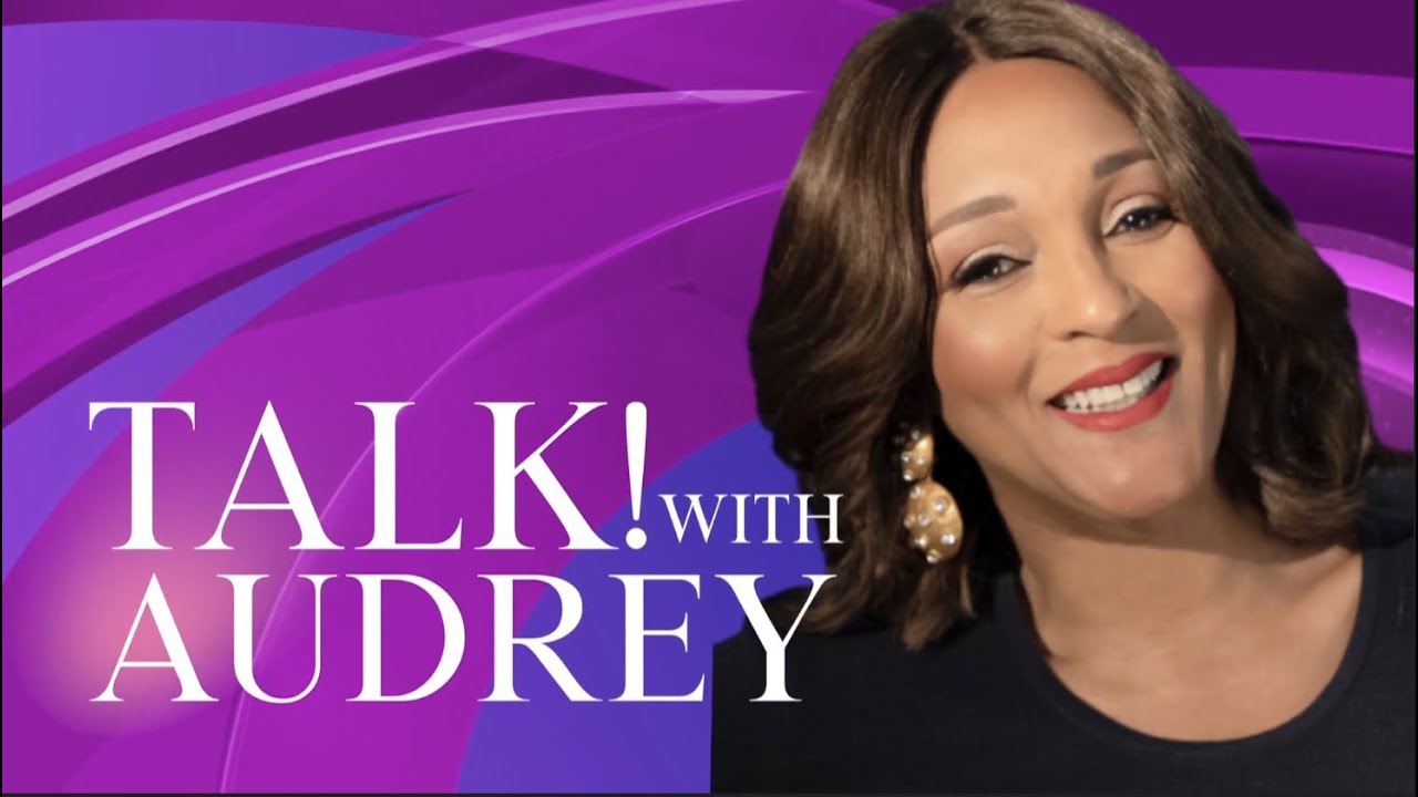 TALK with AUDREY Show Intro Week of May 1 2023 - YouTube