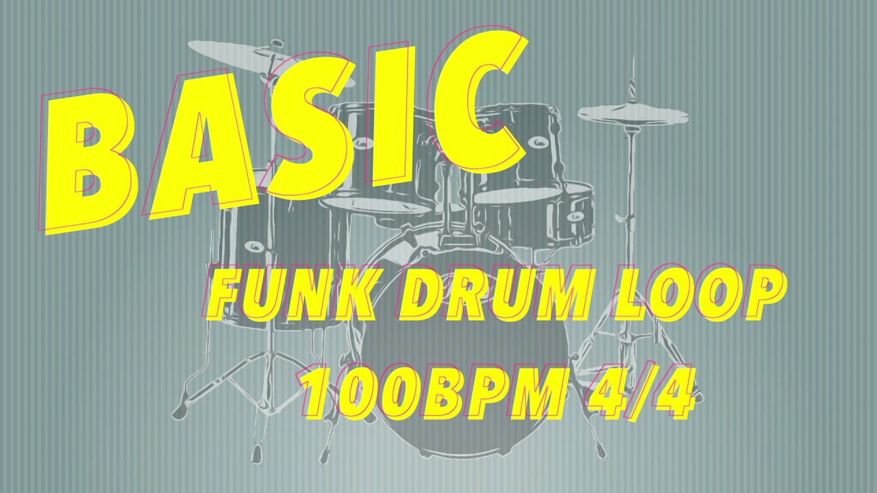 Basic Funk Drum Loop 100 bpm - 4/4 - Drum Track - Drum beat - YouTube