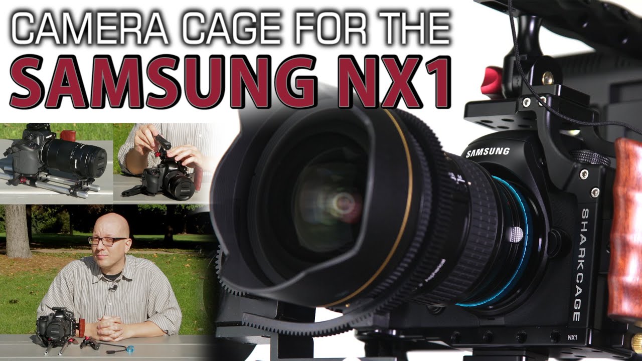 Camera Cage for the Samsung NX1 - The NX1 Sharkcage from Fotodiox - YouTube