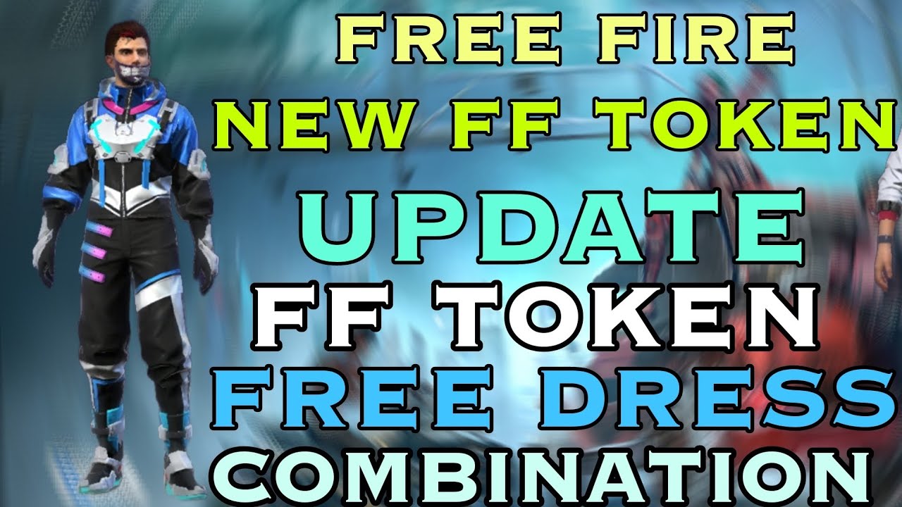 free fire new ff token|new ff token free dress combination|Blizzard ...