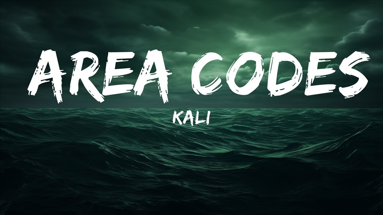 Kali - Area Codes (Lyrics) | 25 Min - YouTube