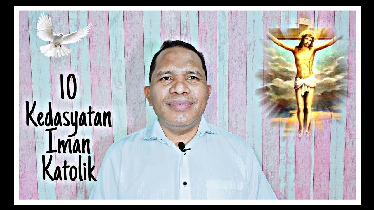 10 Kedasyatan Iman Katolik - YouTube