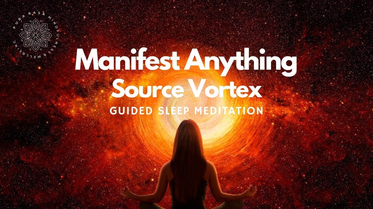 Source Vortex Sleep Meditation for Instant Manifestation 🧲⚡️ - YouTube