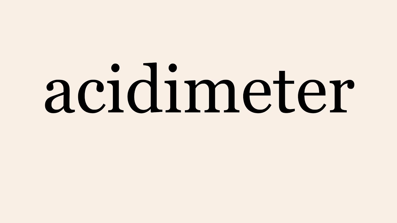 acidimeter - YouTube
