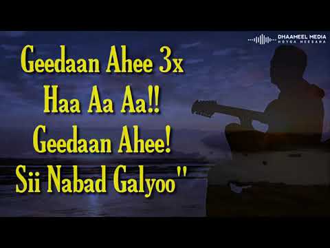 geedaan ahee sii nabad galyoow