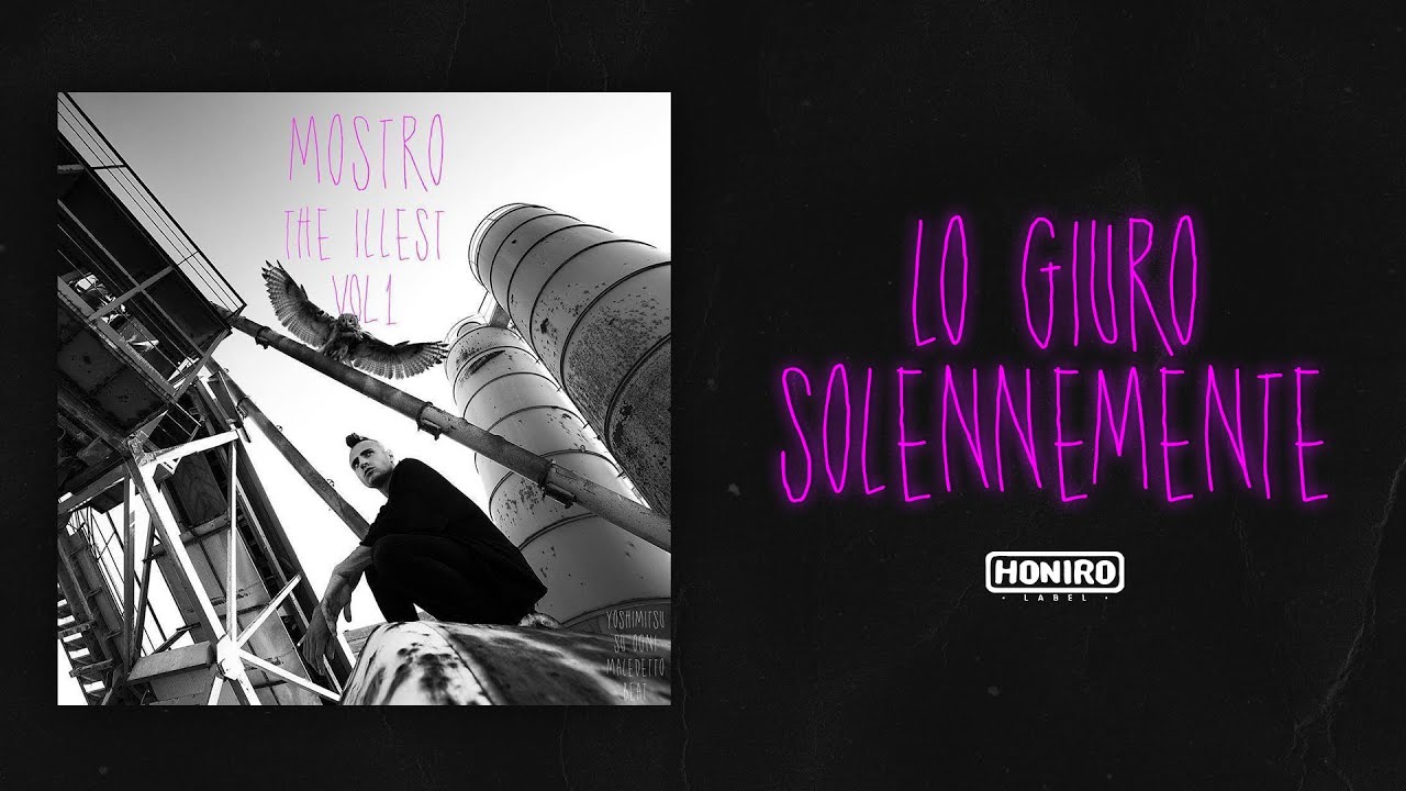 MOSTRO - 04 - LO GIURO SOLENNEMENTE ( LYRIC VIDEO ) - YouTube