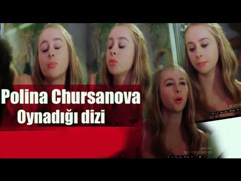 Polina Chursanova Oynadığı Dizi  Tüm Sahne
