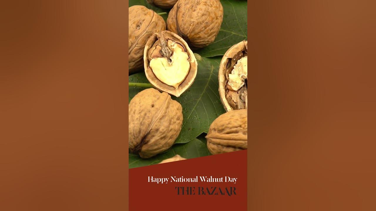 Happy National Walnut Day! | The Bazaar - YouTube
