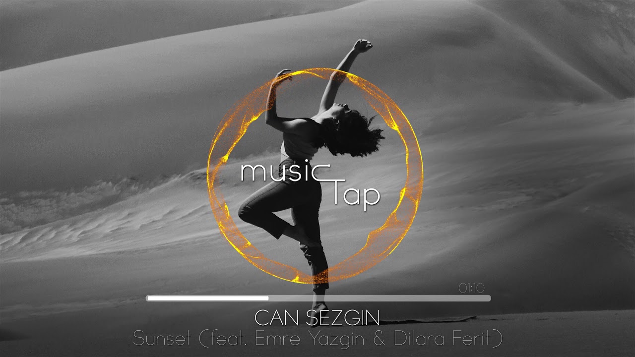Can Sezgin - Sunset (feat. Emre Yazgin & Dilara Ferit) - YouTube