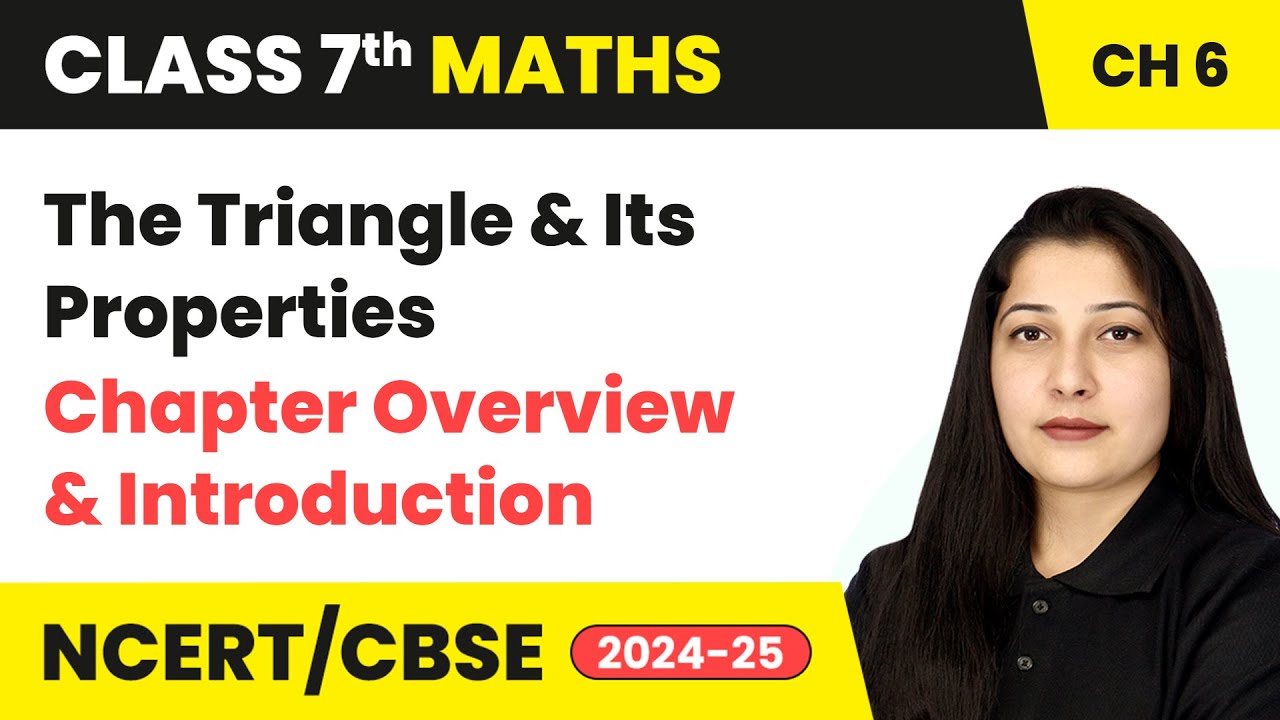The Triangle and Its Properties - Chapter Overview and Introduction ...