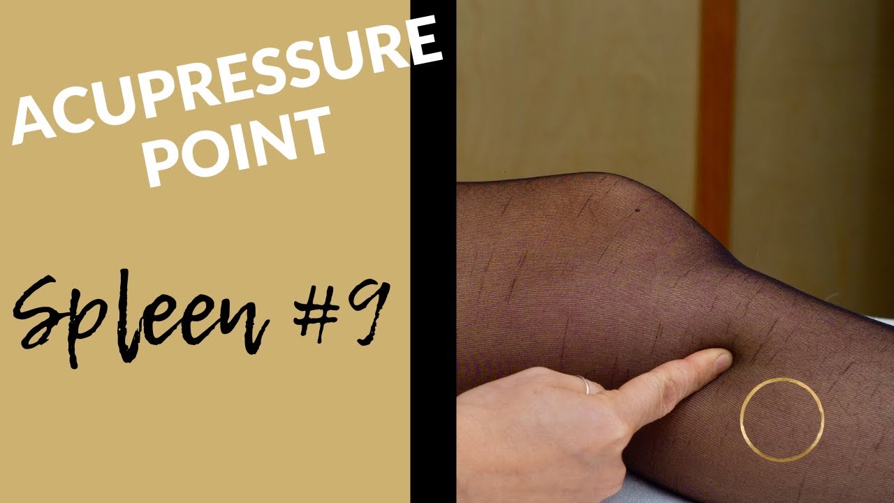 Acupressure Point Spleen #9 | Self Acupressure - YouTube