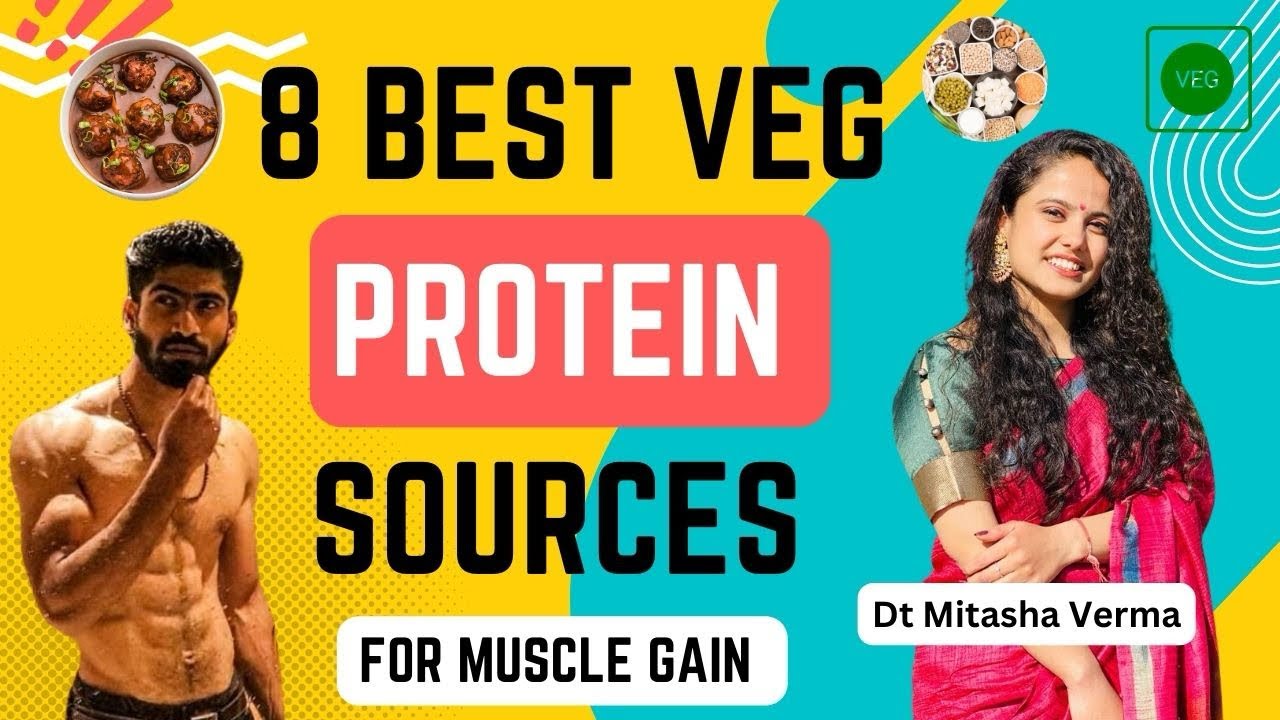 8 Best Veg Protein source for muscle gain | Dietitian approved | Easy ...