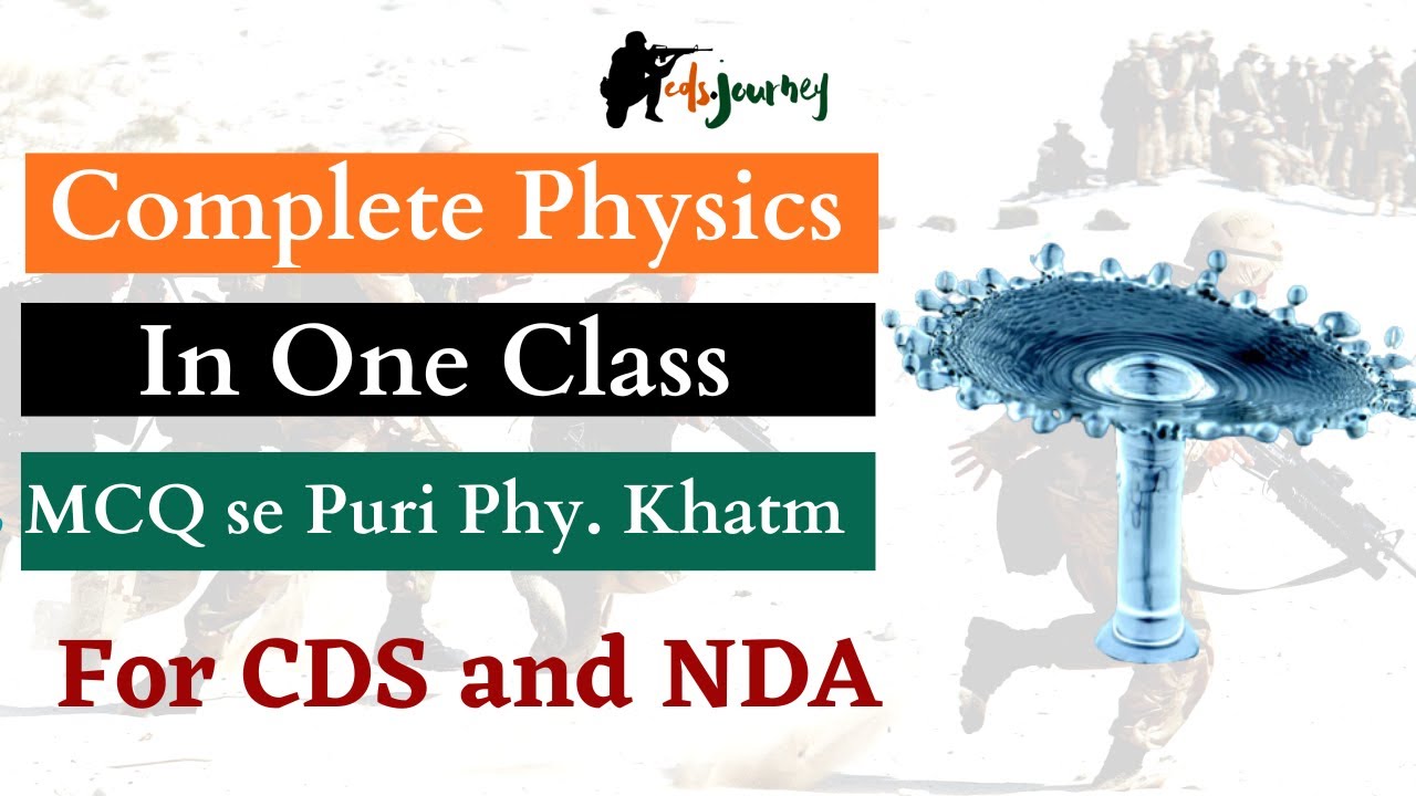 Complete Physics for CDS and NDA through MCQ. - YouTube
