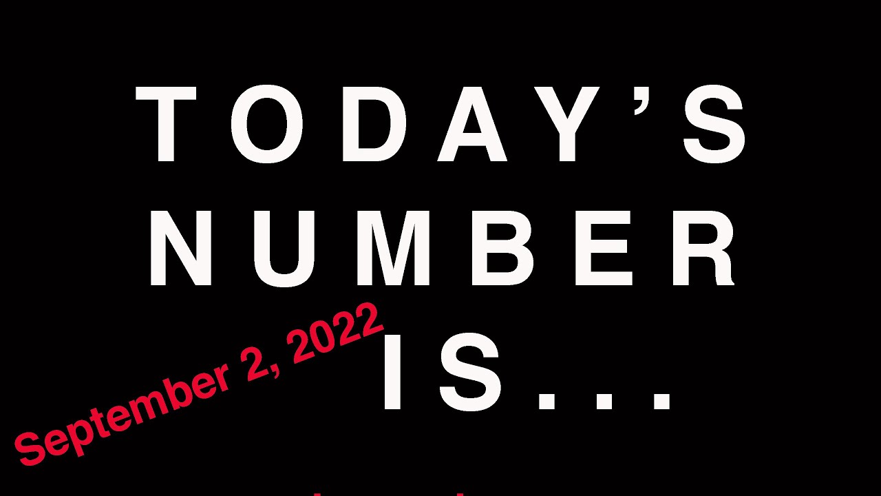 TODAY S NUMBER IS 9 2 22 YouTube today-s-number-is-9-2-22-youtube