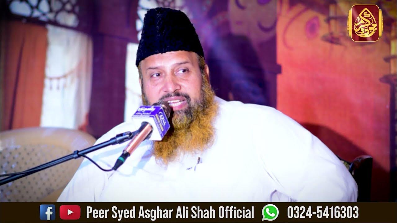 Jo Nabi Ka Nahi Wo Allah Ka Kasiy Ho Sakta Ha Peer Syed Asghar Ali Shah ...