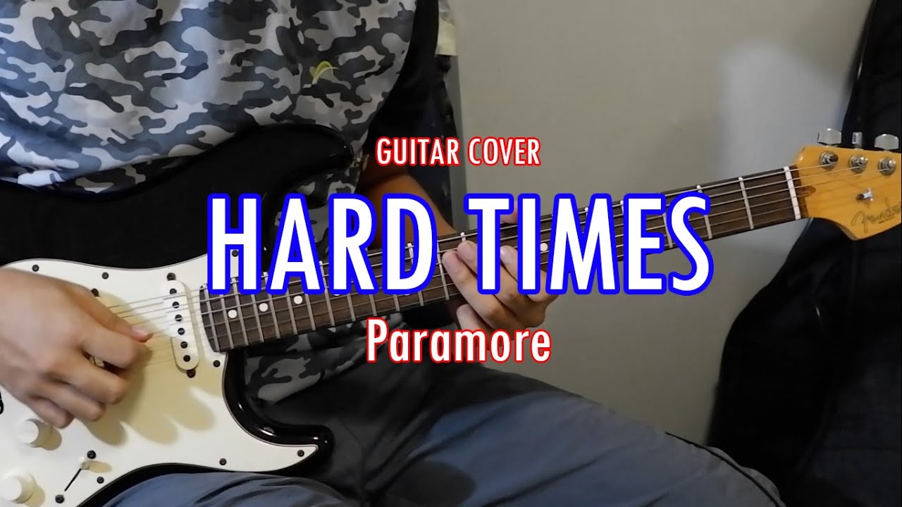 Paramore - Hard Times [ Guitar cover by Dos ] - YouTube