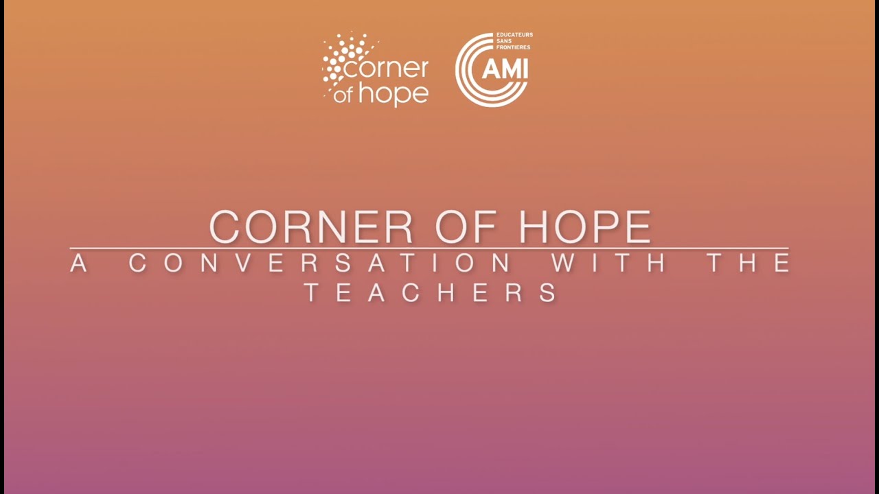 Corner of Hope - A Conversation With the Teachers - YouTube