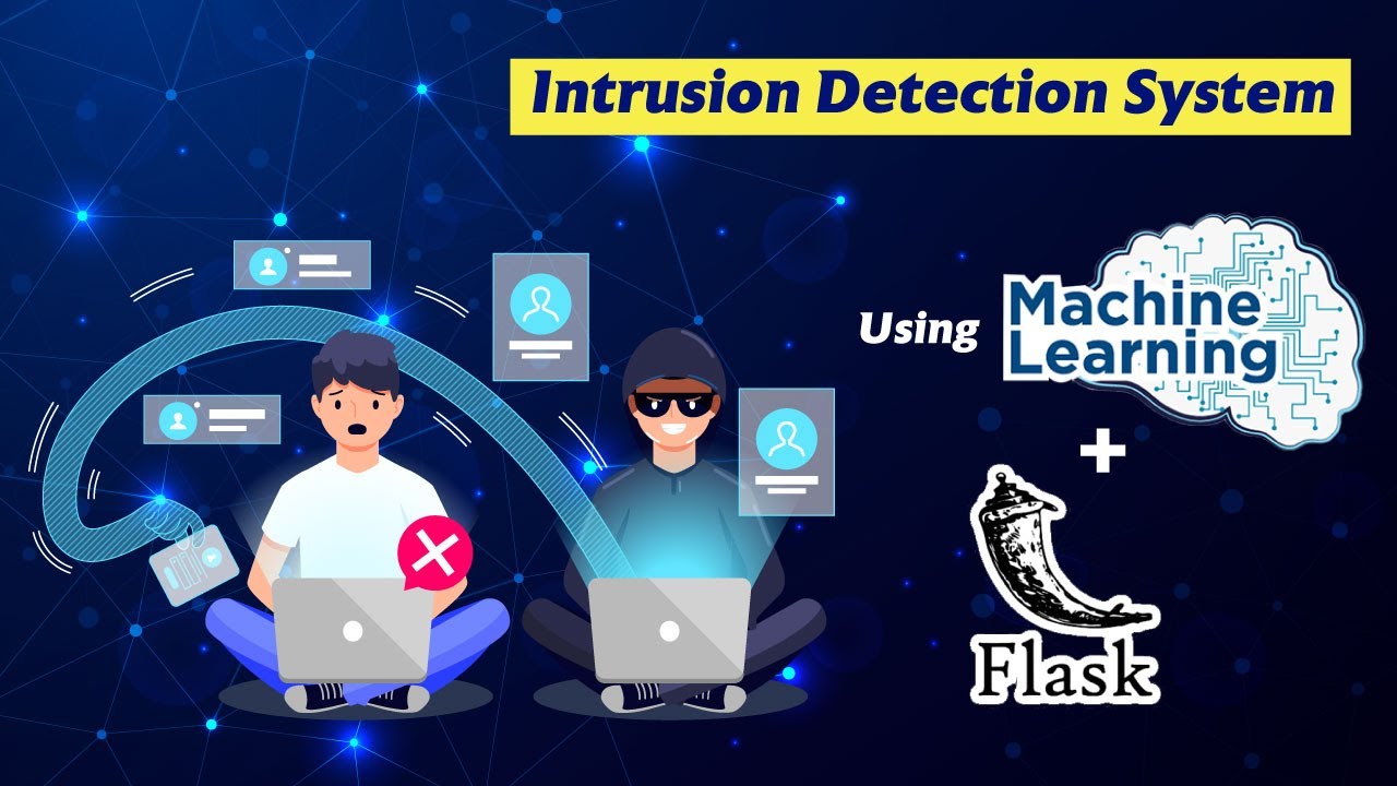 Intrusion Detection System Using Machine Learning And Flask Framework