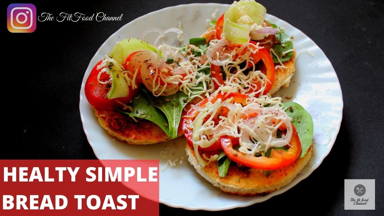 How To Make Healthy Bread Toast | Quick And Easy Bread Toast | Healthy ...