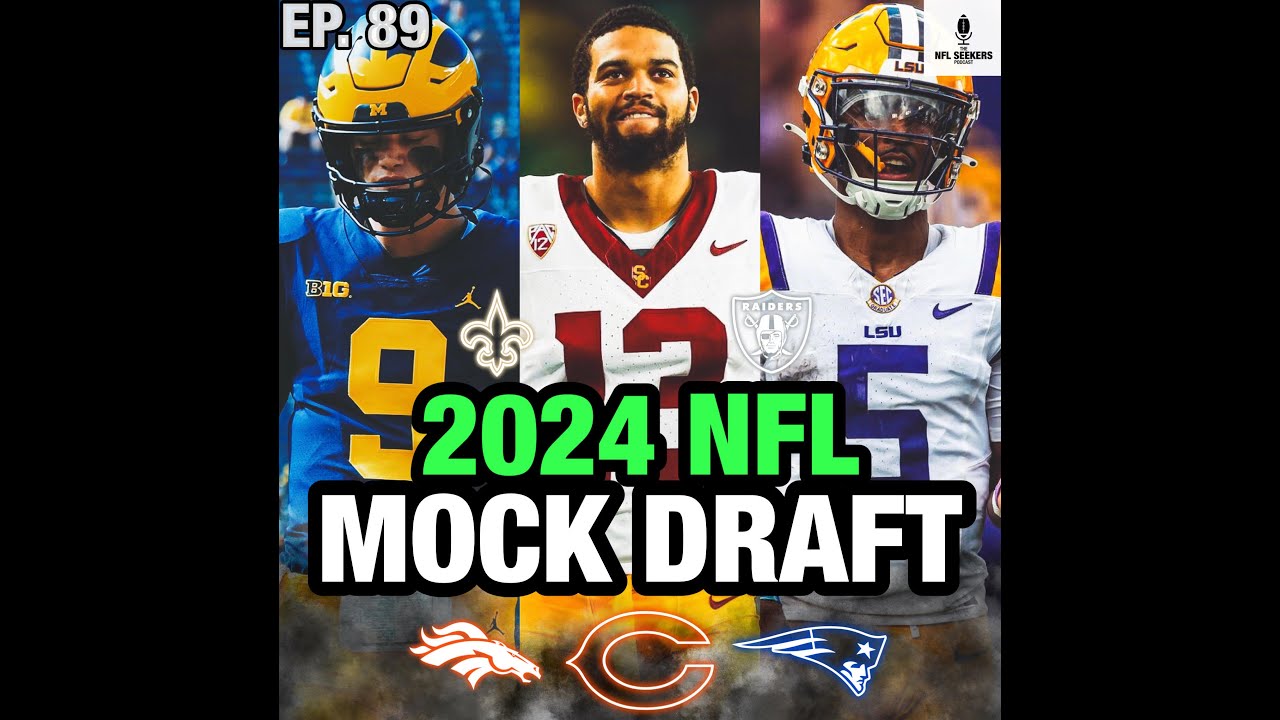In-Depth 2024 NFL Mock Draft! - YouTube