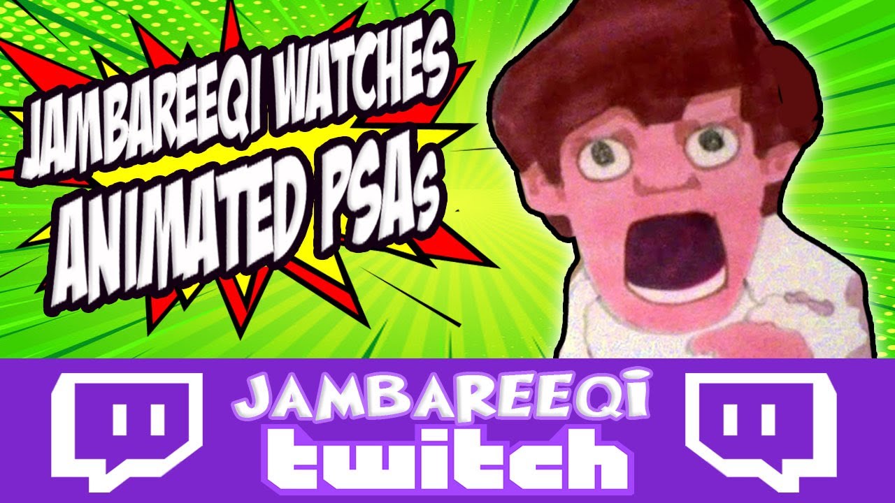 Jambareeqi Watches Animated PSAs | FULL TWITCH STREAM - YouTube
