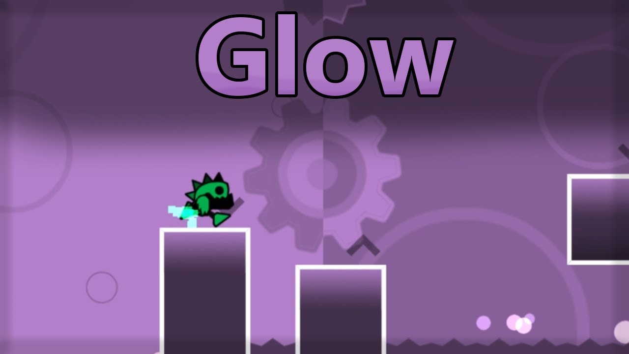 Geometry Dash -- Glow By RezaLa75 - YouTube