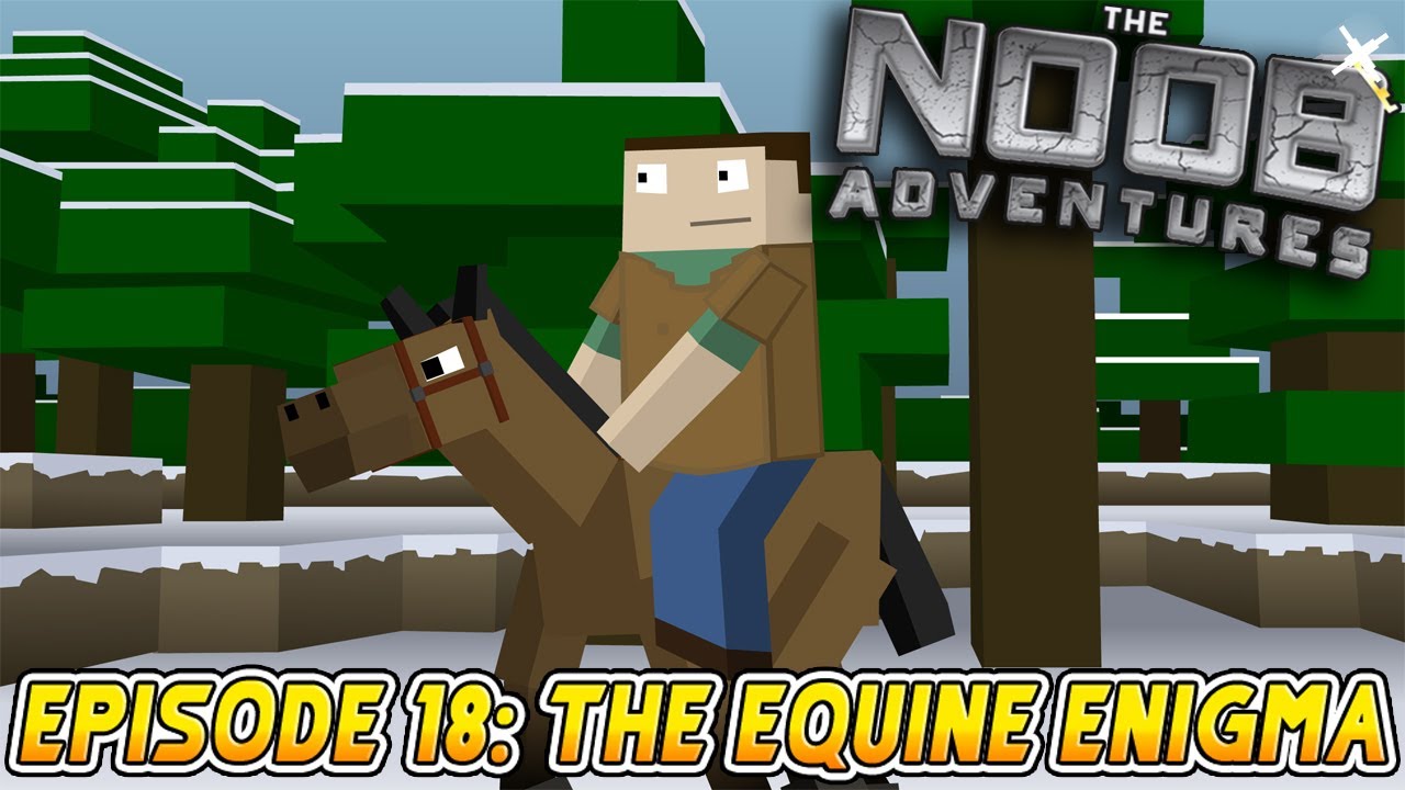 MINECRAFT: THE NOOB ADVENTURES Episode 18 - The Equine Enigma - YouTube