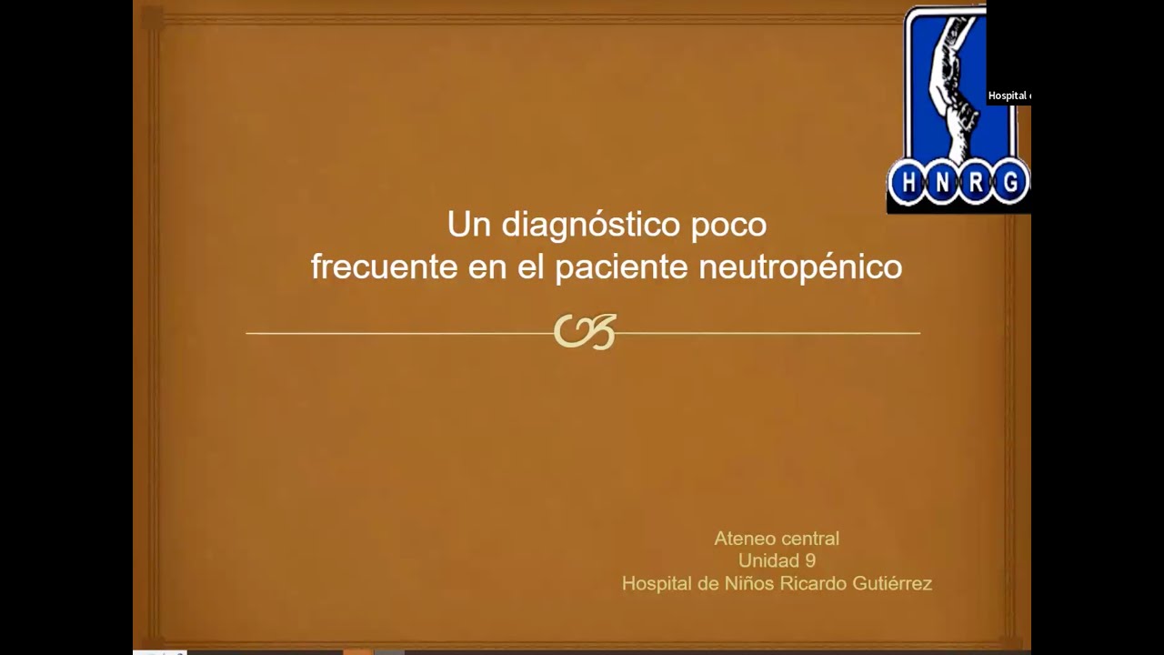 [HNRG] Ateneo Central 5/9/2024 - "Un diagnóstico poco frecuente en el ...