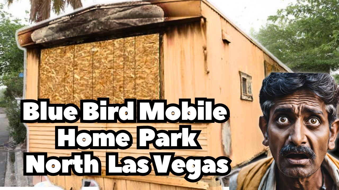 Tour of Blue Bird Mobile Home Park in Las Vegas—You Won’t Believe How ...