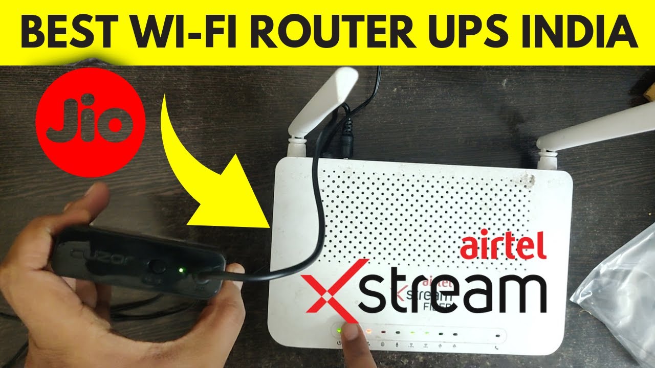 Best ups for Wi-Fi router airtel xstream jio fiber best ups airtel ...