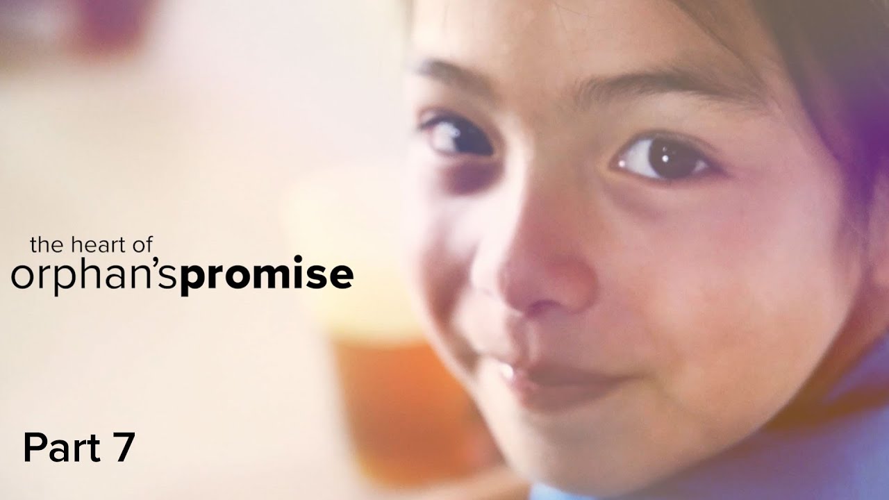The Heart Of Orphan's Promise | Part 7 - YouTube