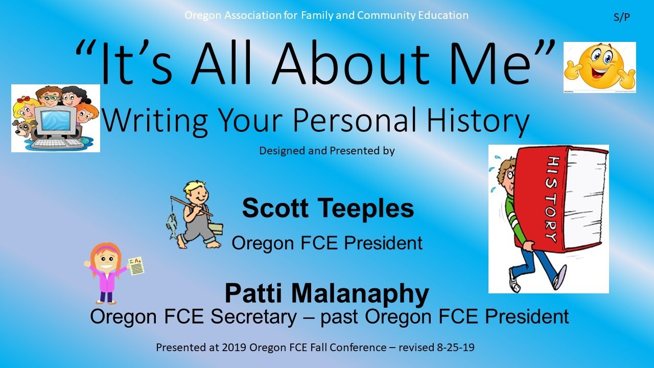 It's All About Me, Writing Your Personal History - by Scott Teeples ...