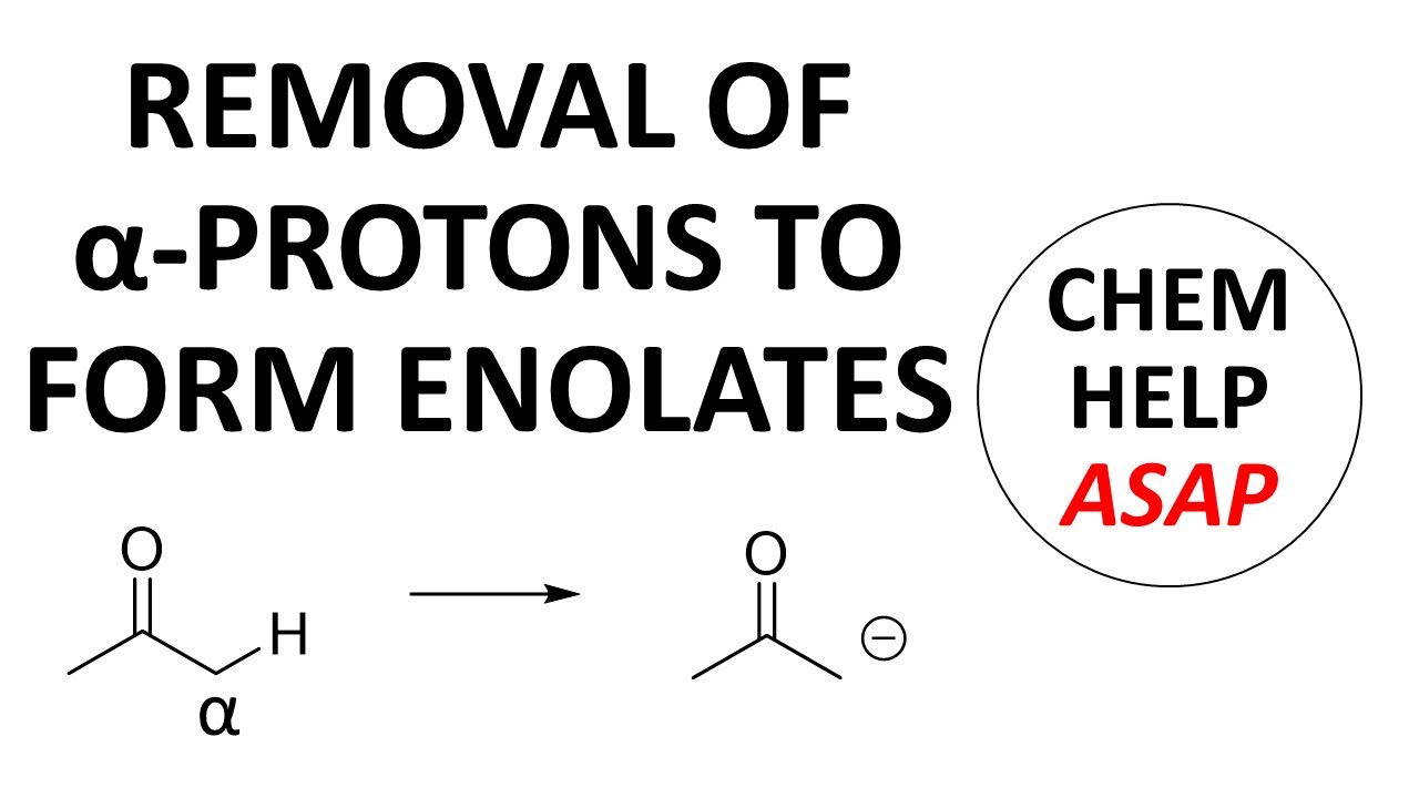 alpha-proton deprotonation to make enolates - YouTube