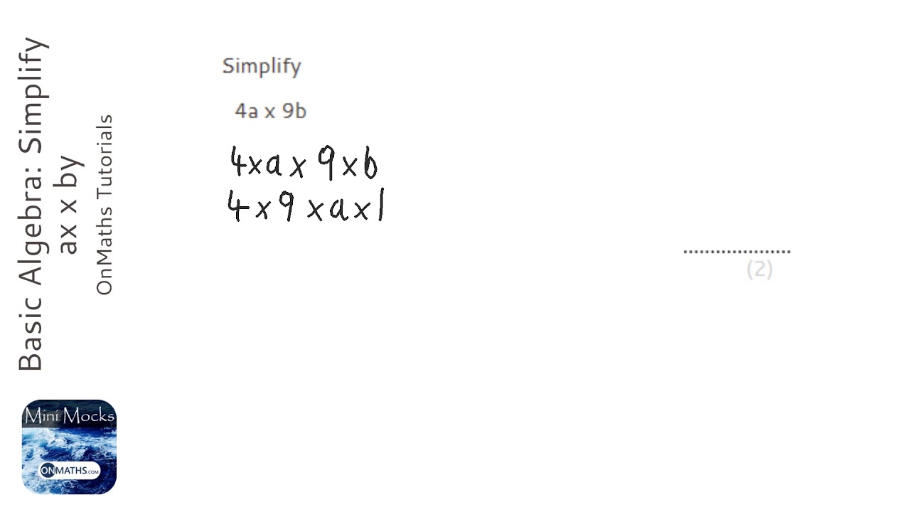 Basic Algebra: Simplify ax x by (Grade 2) - OnMaths GCSE Maths Revision - YouTube