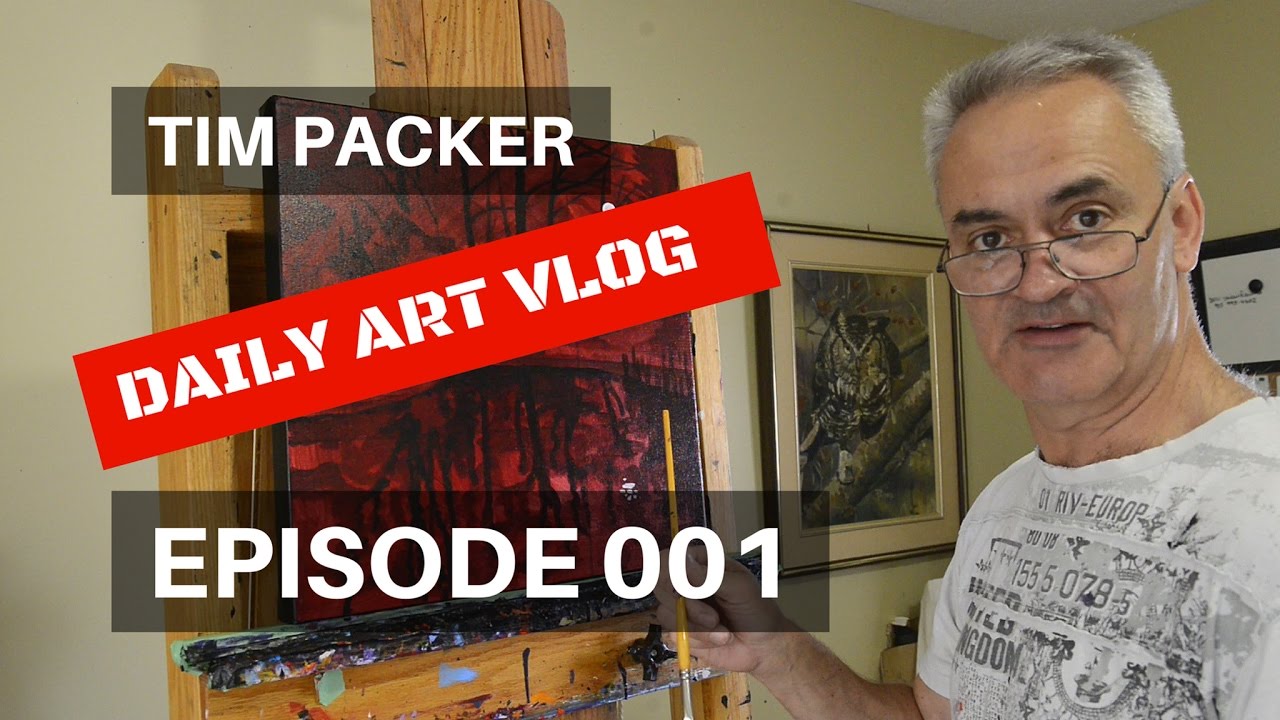 Tim Packer Daily Art Vlog - Episode 001 - YouTube