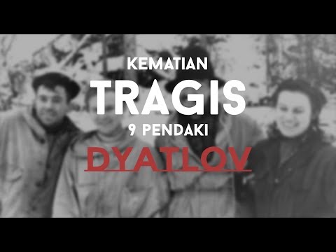 Sejuta Misteri: Kematian tragis 9 Pendaki DYATLOV