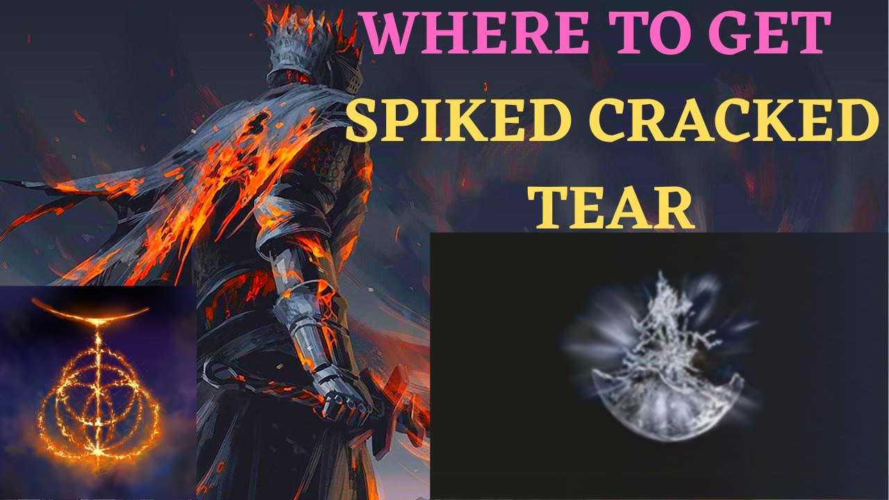 ELDEN RING EXTRAS - WHERE TO GET SPIKED CRACKED TEAR - YouTube