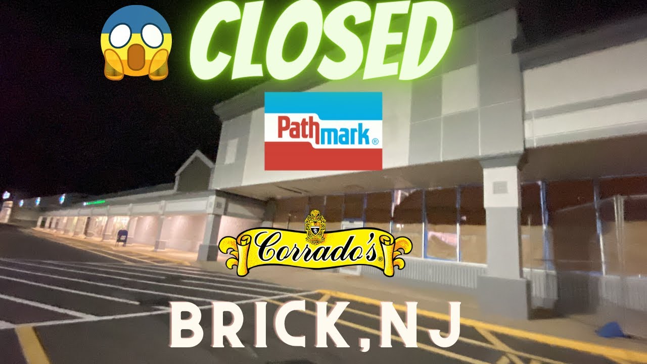 Closed Pathmark / Corrado's Market Brick, NJ - YouTube