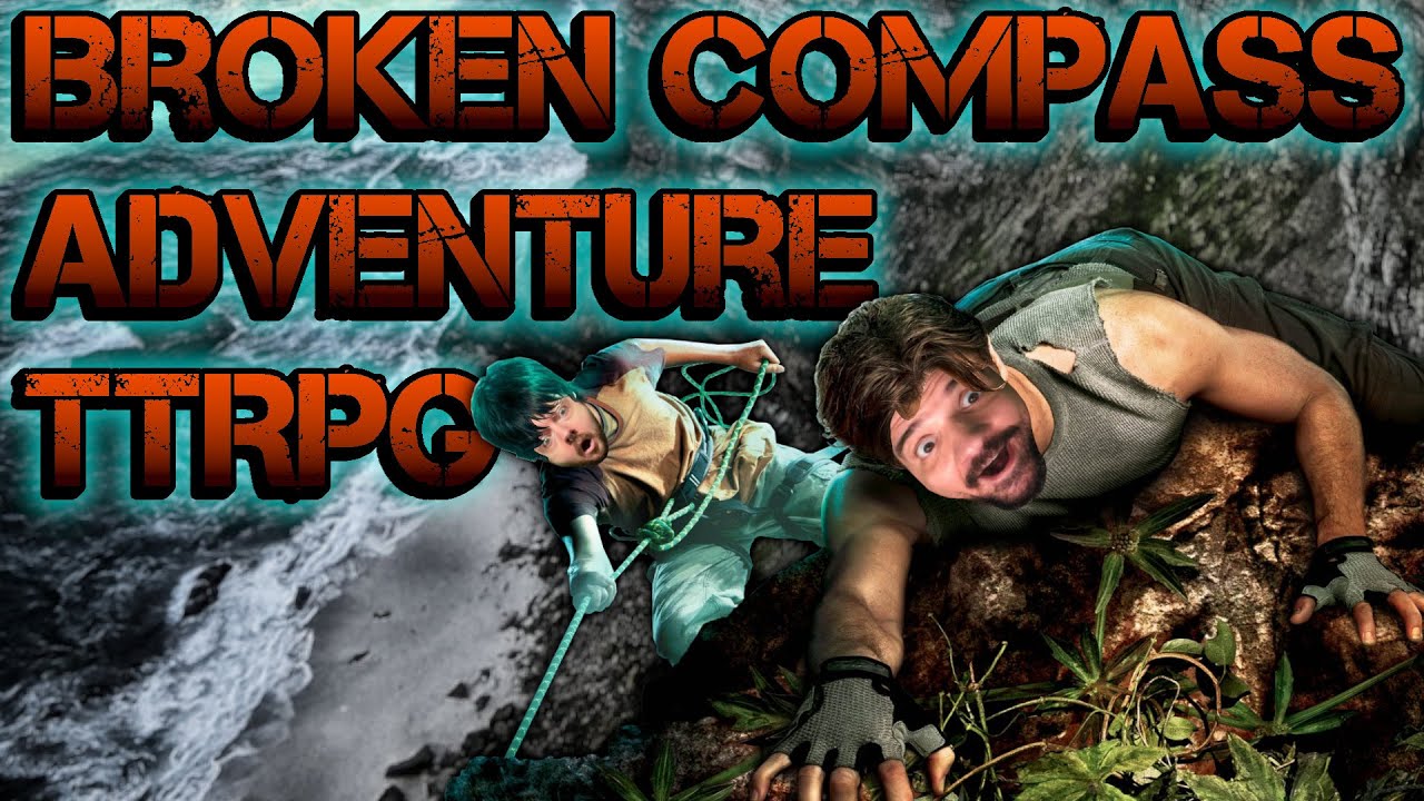 Broken Compass: The BEST Action Adventure TTRPG? - YouTube