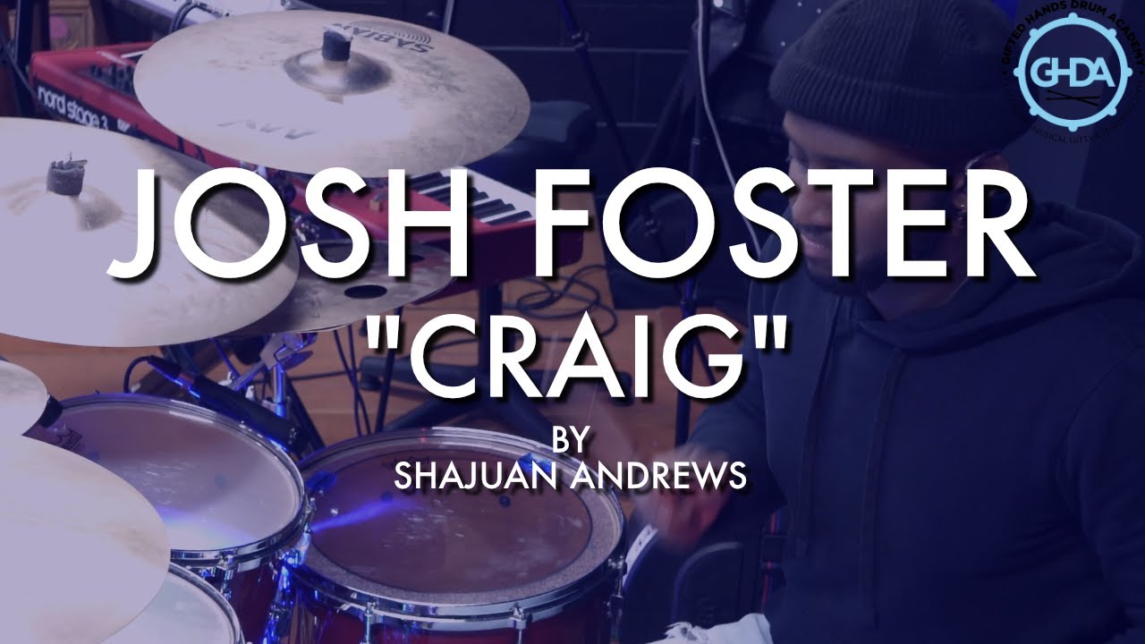 GHDA | Josh Foster Drum Clinic | "Craig" by Shajuan Andrews - YouTube