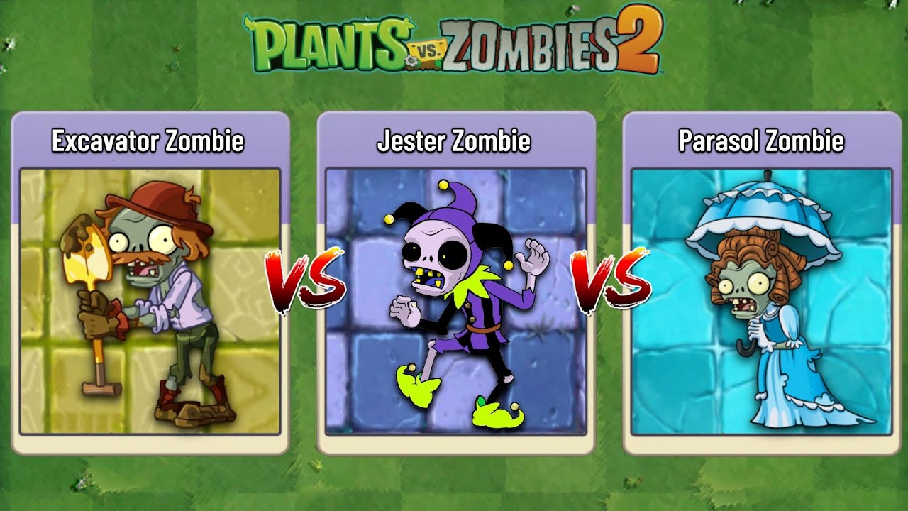 PVZ2 - Excavator Zombie VS Jester Zombie VS Parasol Zombie - Zombie Vs ...