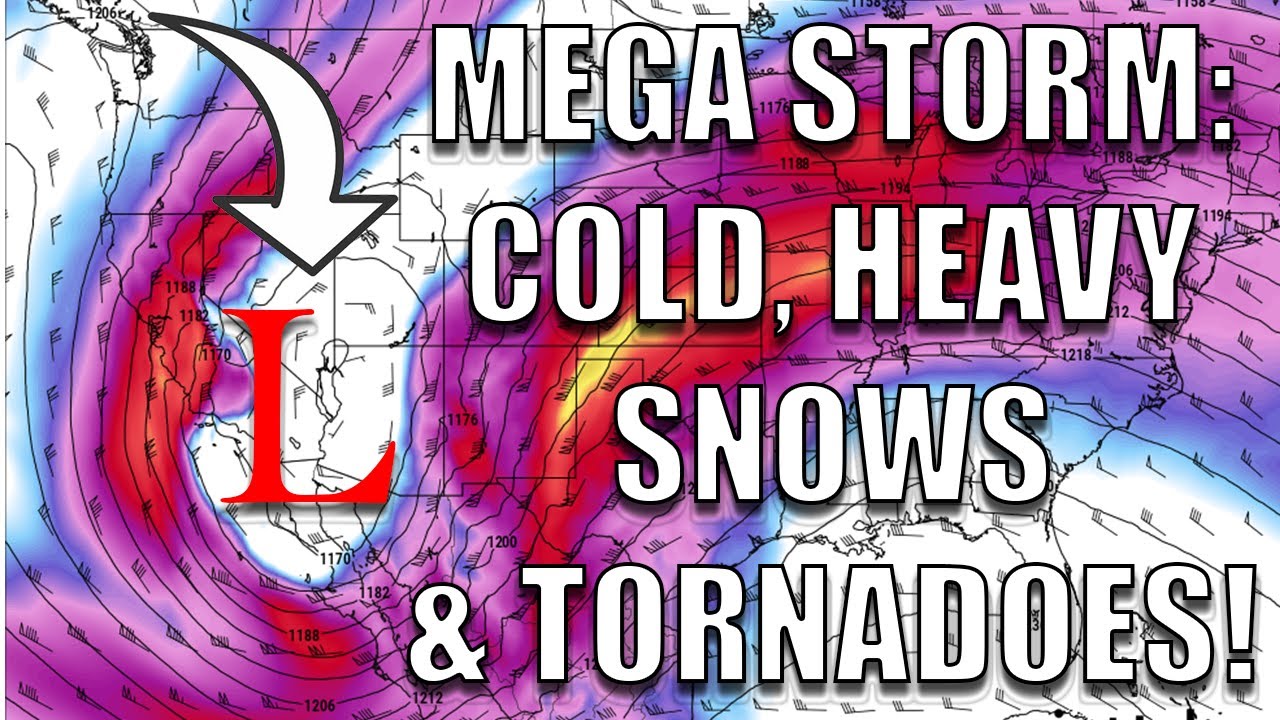 MEGA STORM: COLD, HEAVY SNOWS & TORNADOES! - YouTube