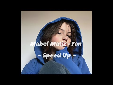 Mabel Matiz - Fan ( Speed Up Version ) #mabelmatiz #fan #speedup - YouTube