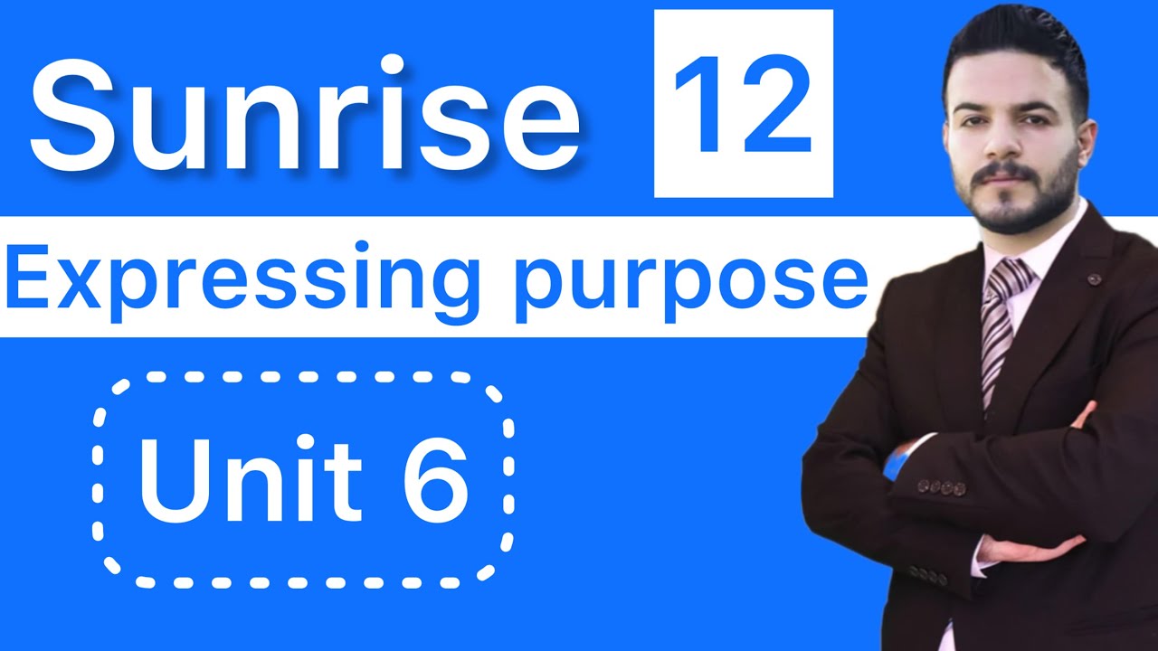 Sunrise 12//Unit6//Expression purpose - YouTube