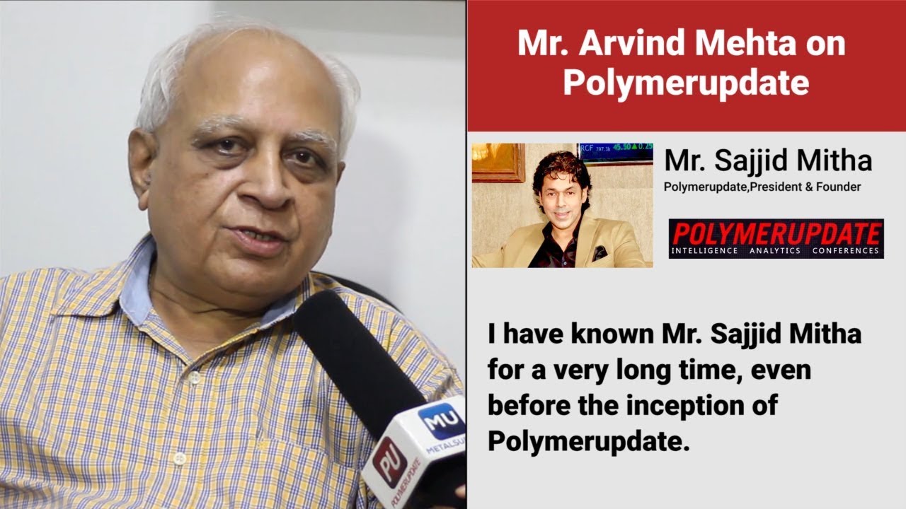 In conversation with Mr. Arvind Mehta – Chairman and M.D. of Welset ...