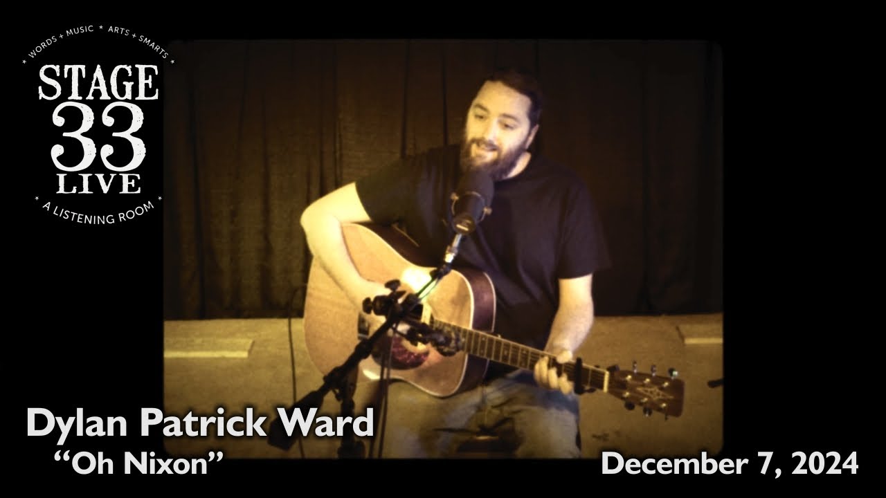 Dylan Patrick Ward - Oh Nixon (Stage 33 Live; December 7, 2024) - YouTube